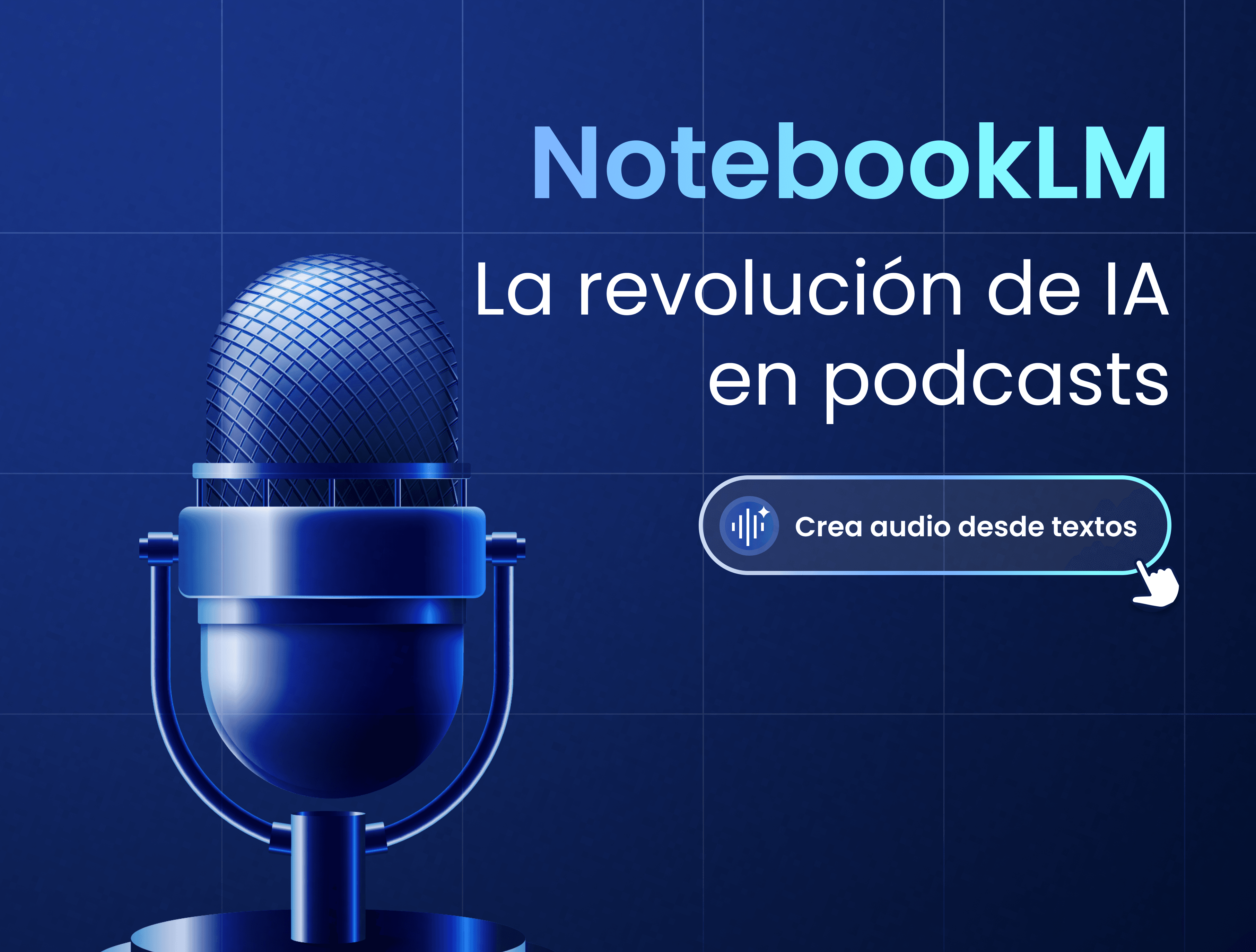 NotebookLM: La Revolución en Creación de Podcasts con IA | Meetlabs Blog